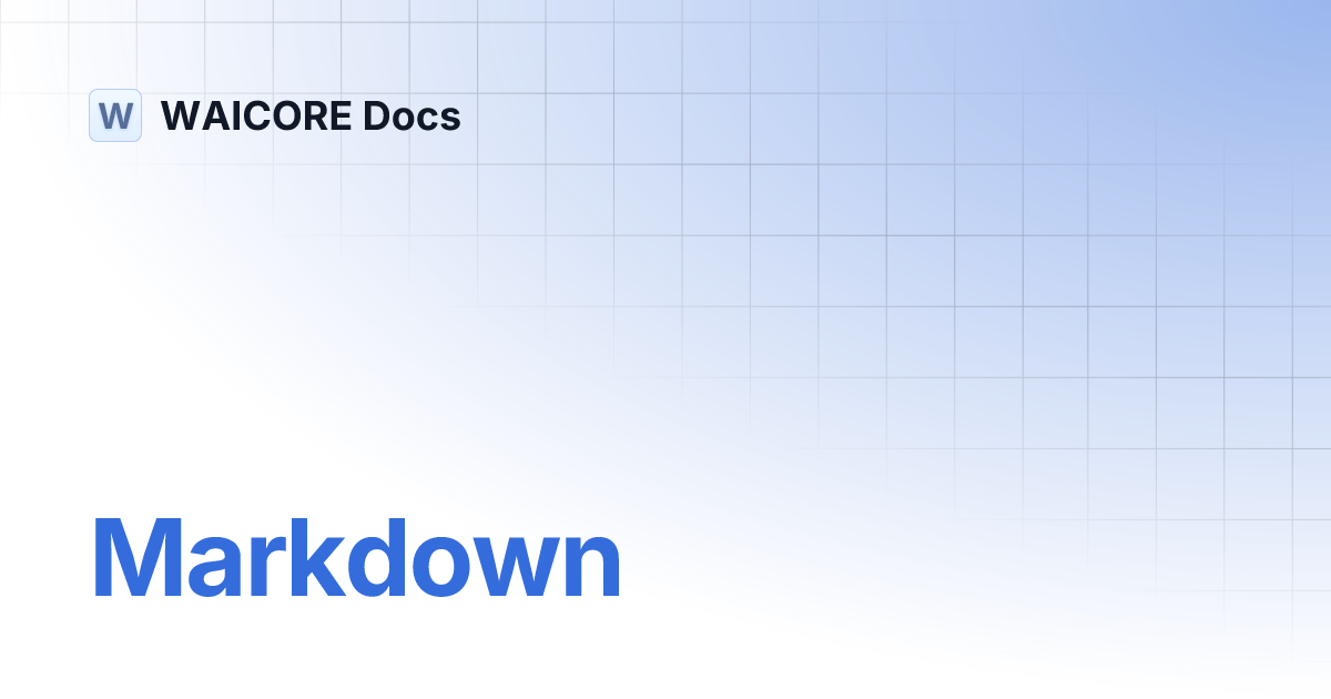 Markdown | WAICORE Docs